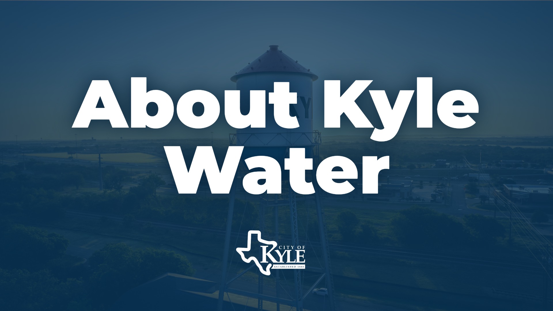 About Kyle Water | City of Kyle